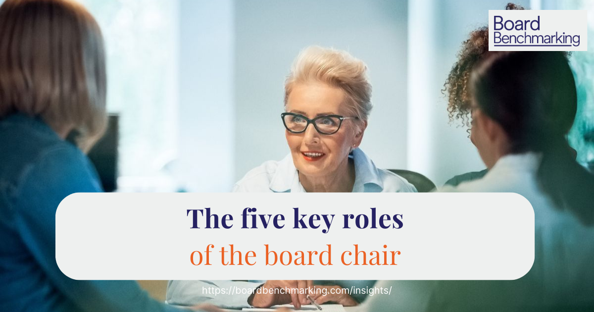The five key roles of the board chair - Board Benchmarking